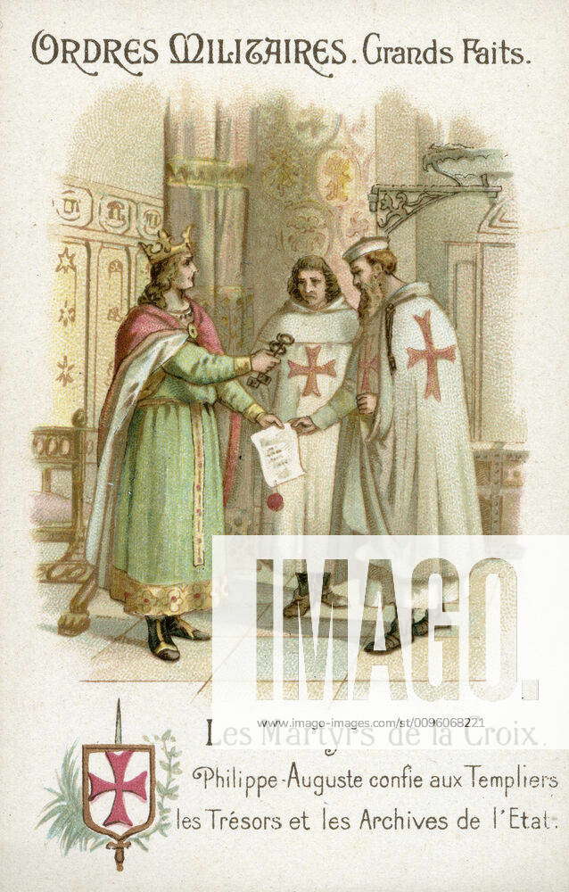 TEMPLIERS Les Martyrs de la Croix. Philippe-Auguste (1165-1223) confie ...